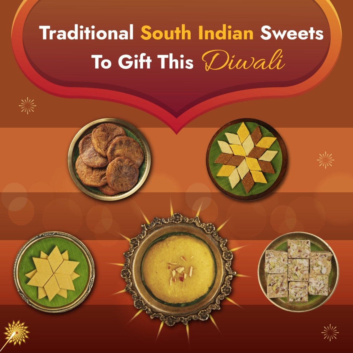 Traditional South Indian Sweets To Gift This Diwali – Sweet Karam Coffee